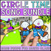 Circle Time Songs Bundle Music Activities - Special Education